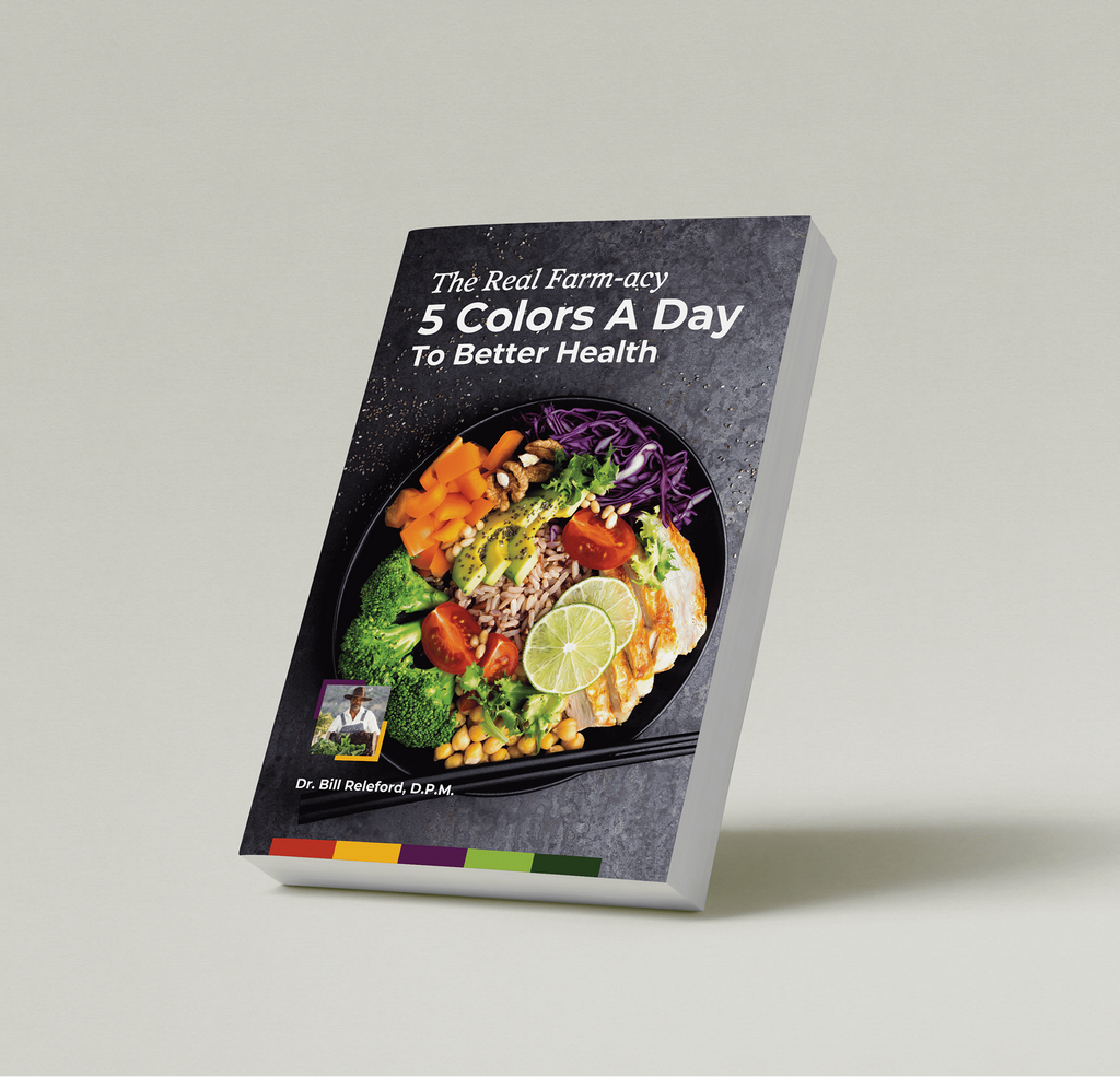 The Real Farm-acy: 5 Colors A Day to Better Health Book – Bloom Ranch